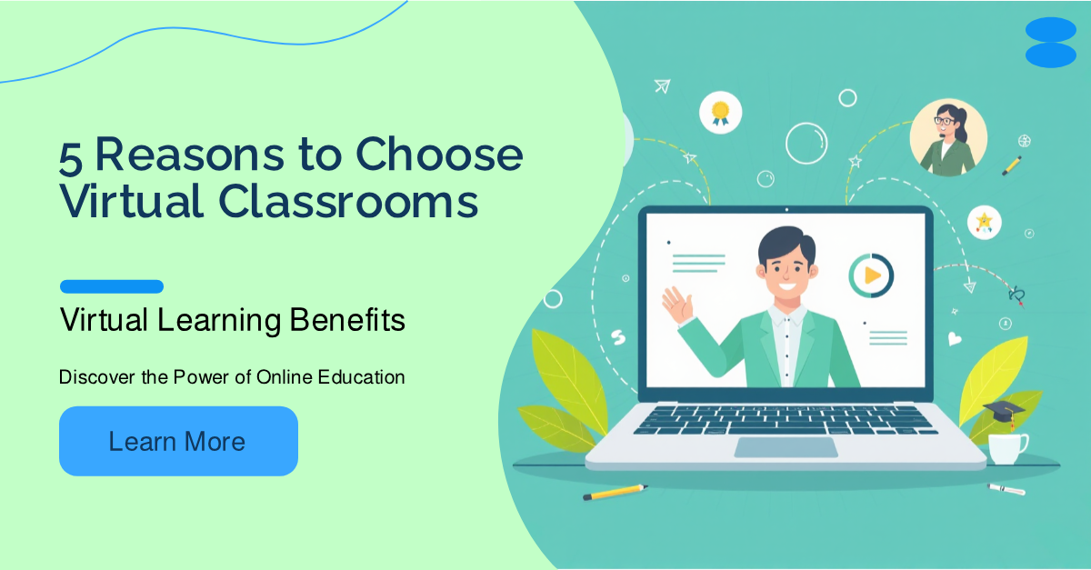 Blue and Green Flat Illustration Virtual Classroom Learning Benefits ...
