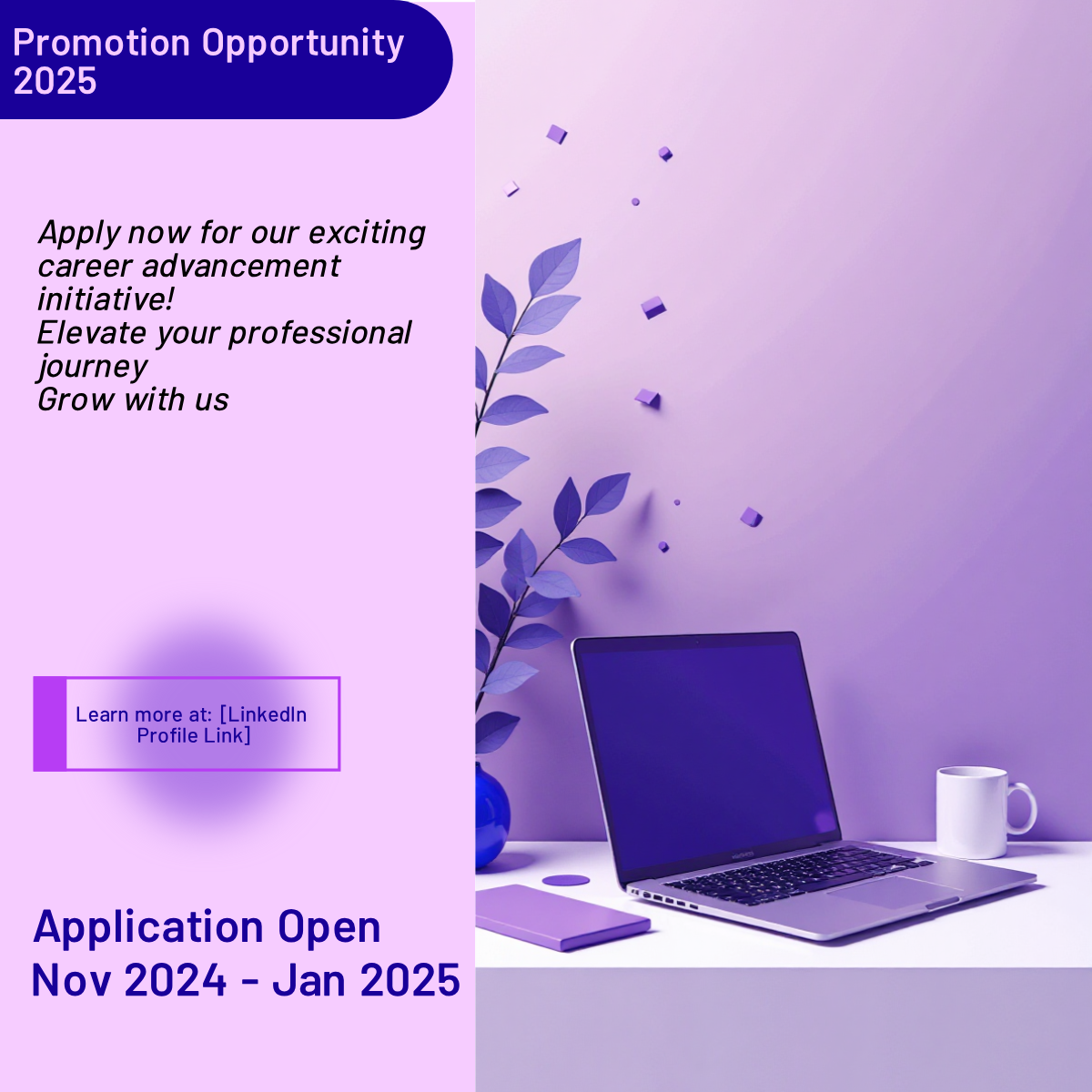 Promotion Opportunity 2025 Application LinkedIn Post Template - AI ...